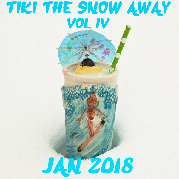 Welcome to Tiki The Snow Away 2018! | Home Bar Girl
